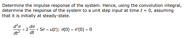 Solved Determine the impulse response of the system. Hence, | Chegg.com