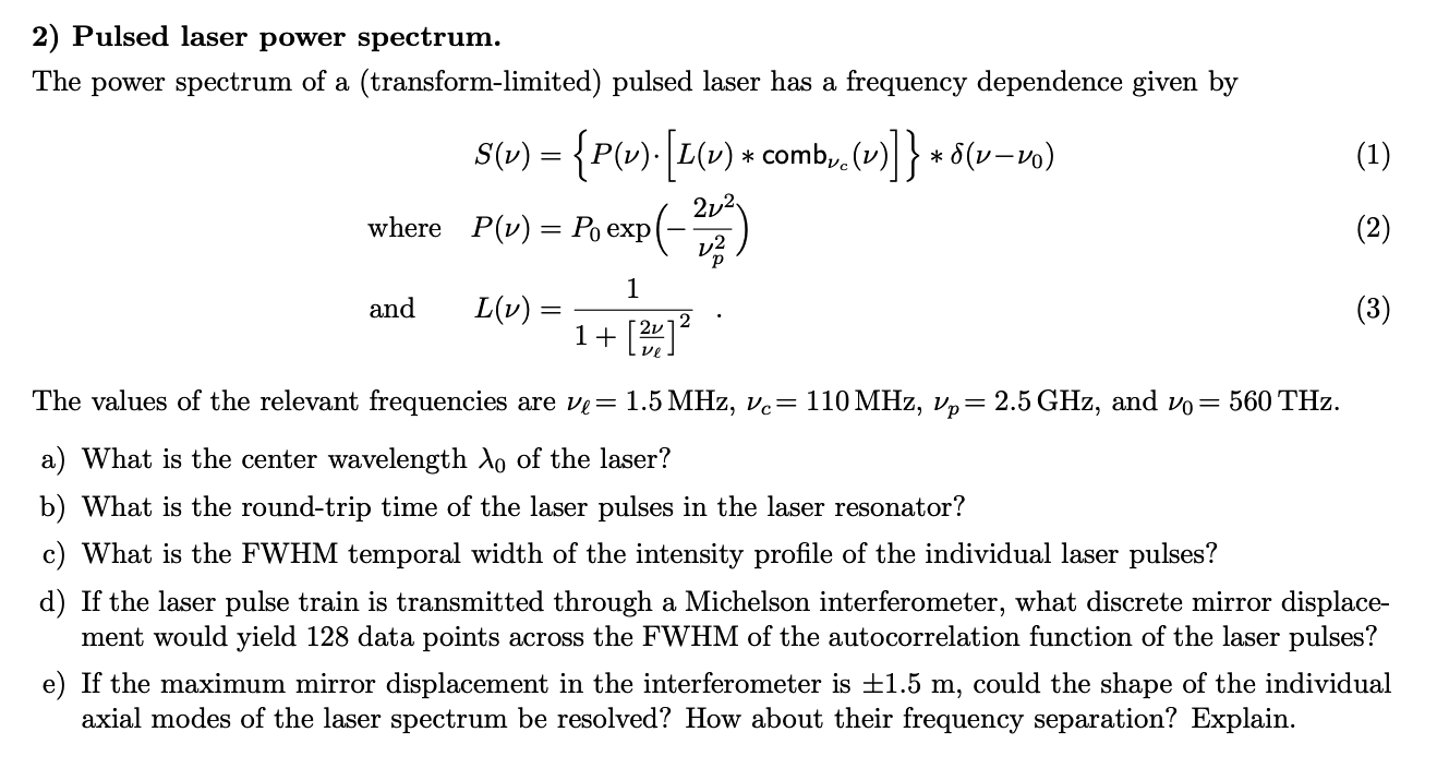 2) Pulsed laser power spectrum. The power spectrum of | Chegg.com