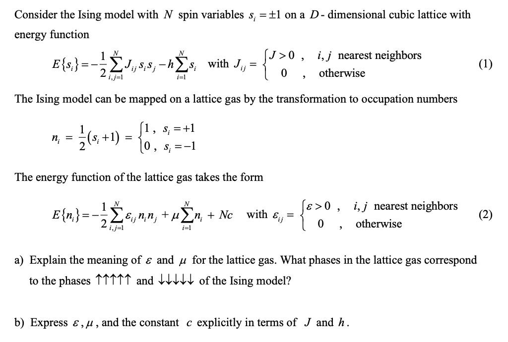 Solved Consider the Ising model with N spin variables s; = | Chegg.com