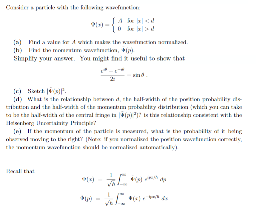 Solved Consider A Particle With The Following Wavefunction A