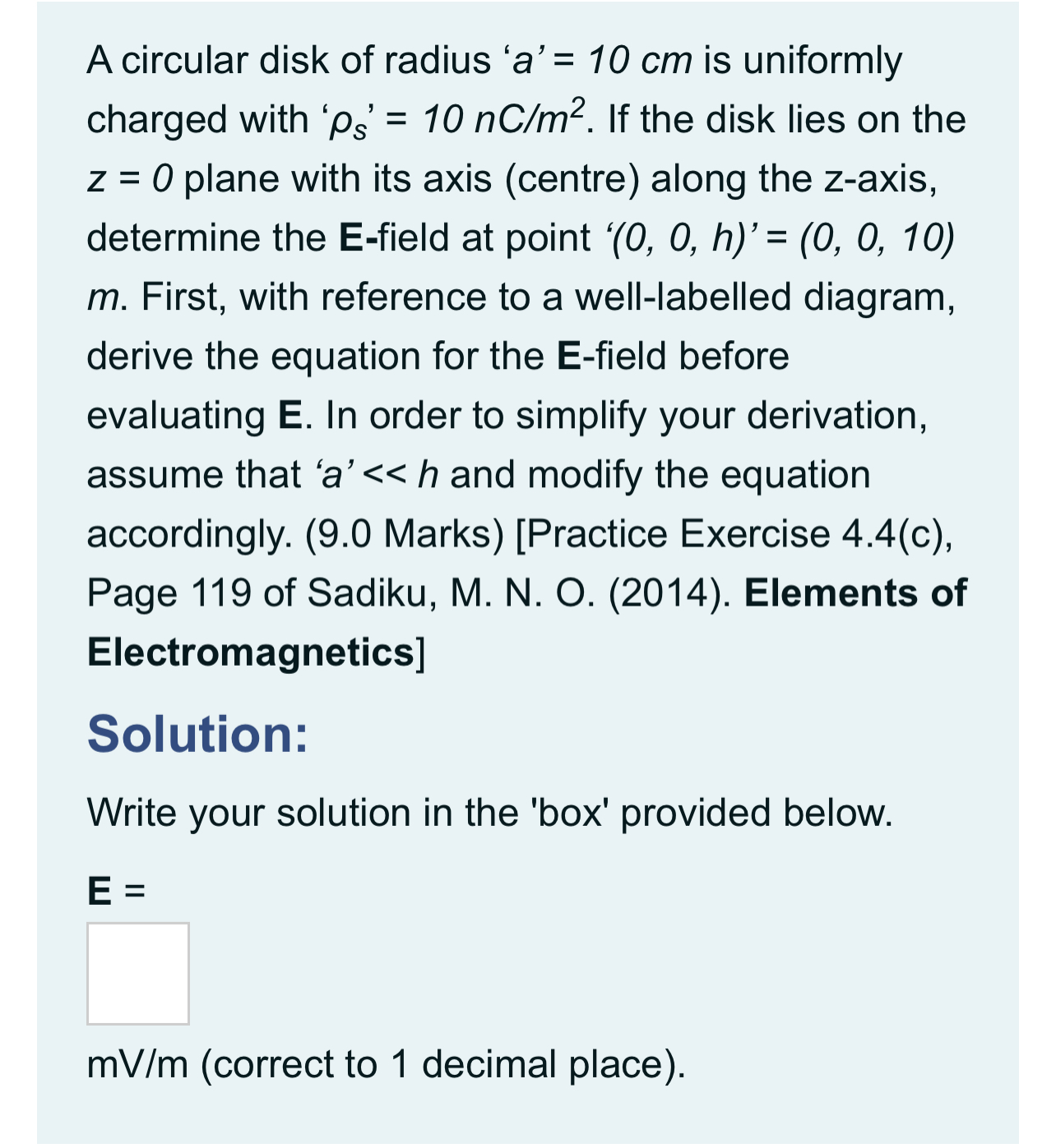 Solved A circular disk of radius ' a ' =10 cm is uniformly | Chegg.com