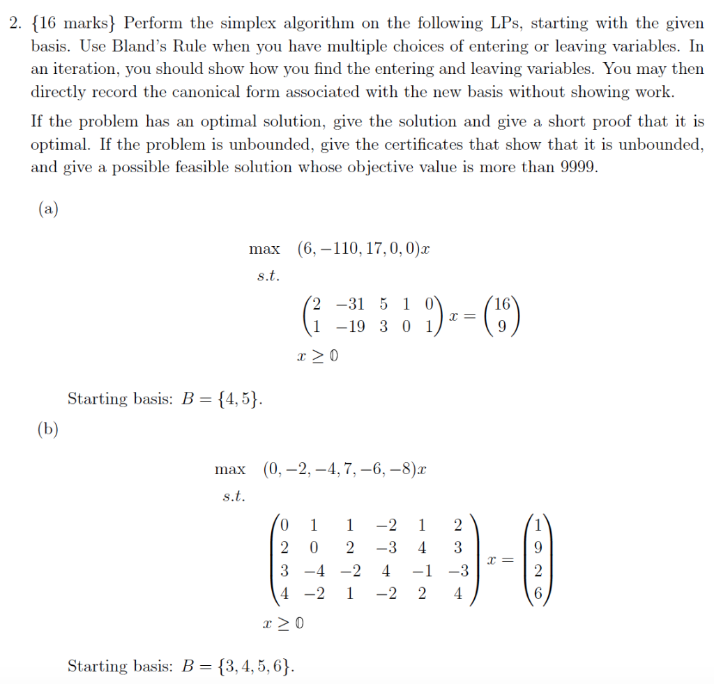Solved 2. {16 marks} Perform the simplex algorithm on the | Chegg.com