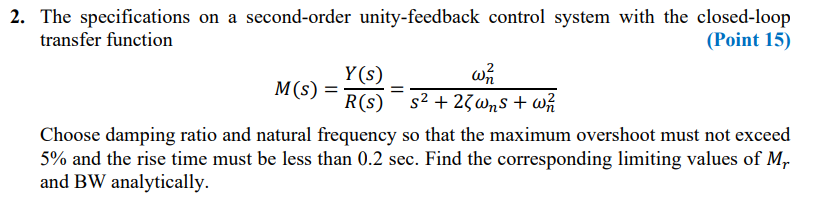 Solved 2. The specifications on a second-order | Chegg.com