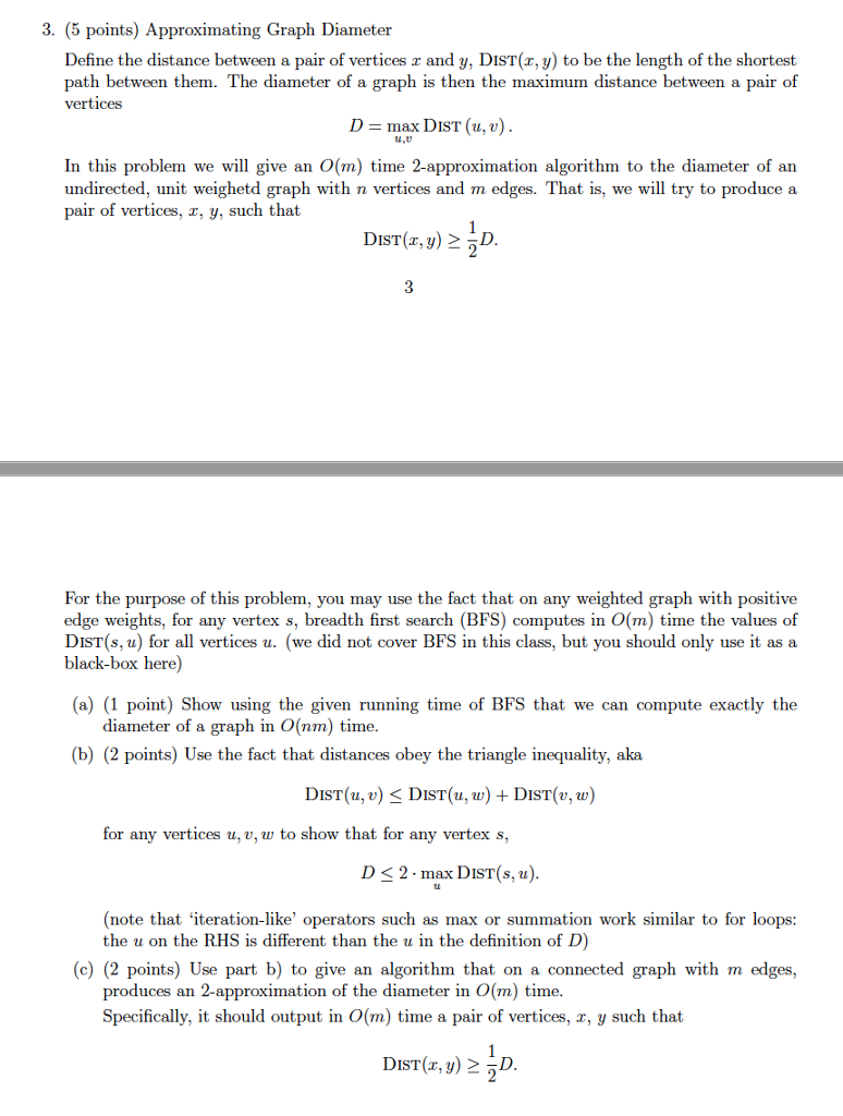 3. (5 points) Approximating Graph Diameter Define the | Chegg.com