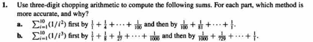 Solved Use Three Digit Chopping Arithmetic To Compute The