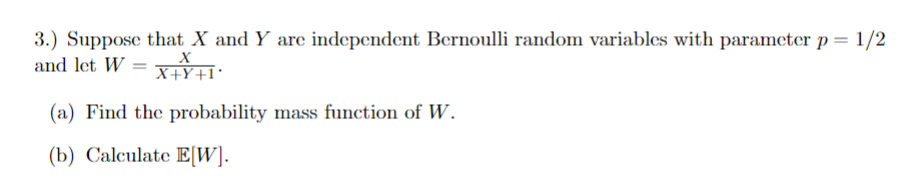 Solved 3.) Suppose that X and Y are independent Bernoulli | Chegg.com
