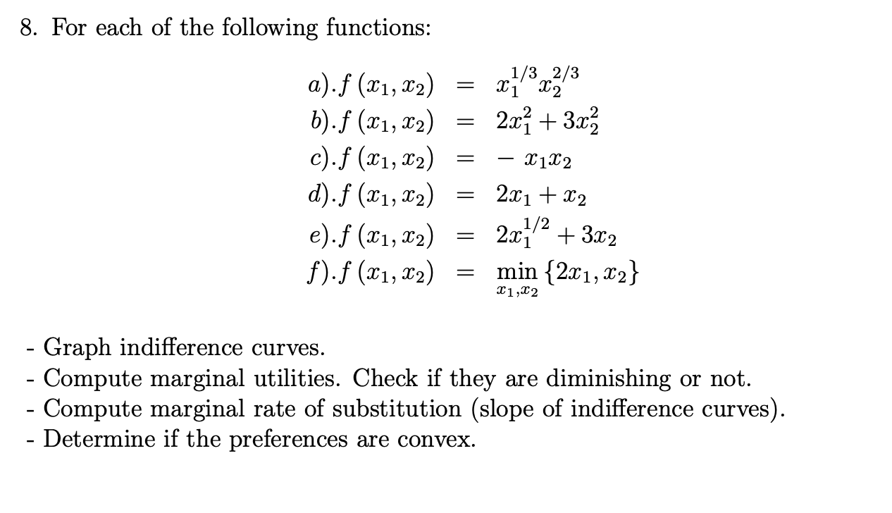 Solved Graph indifference curves.Compute marginal utilities. | Chegg.com