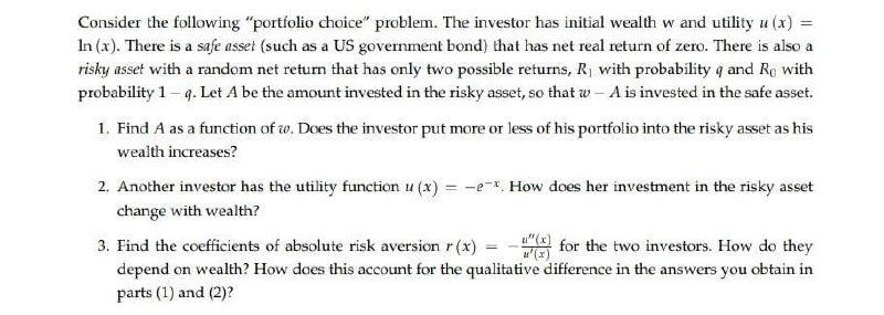 Solved Consider The Following Portfolio Choice Problem