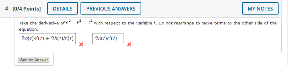 Solved Take the derivative of a2+b2=c2 with respect to the | Chegg.com