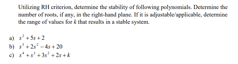 Solved Utilizing RH criterion, determine the stability of | Chegg.com