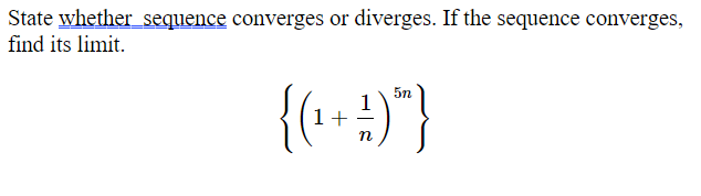 Solved State whether sequence converges or diverges. If the | Chegg.com