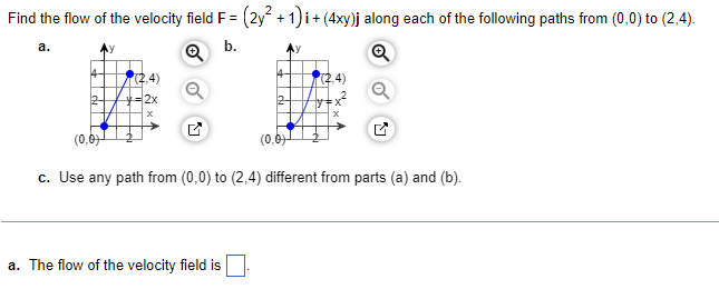 Solved Find the flow of the velocity field F=(2y2+1)i+(4xy)j | Chegg.com