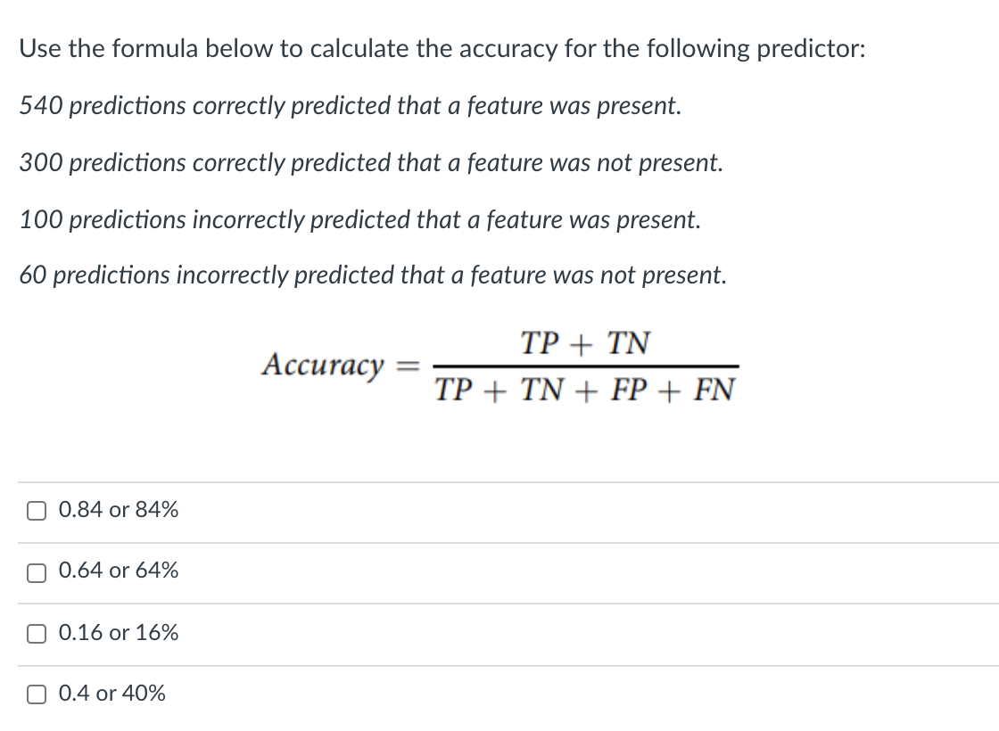 Solved Use the formula below to calculate the accuracy for | Chegg.com