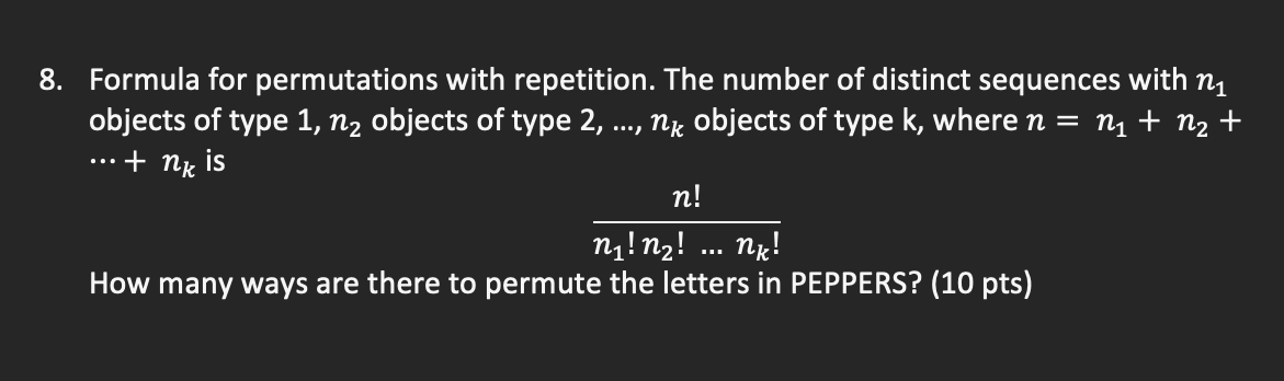 Solved 8. Formula for permutations with repetition. The | Chegg.com