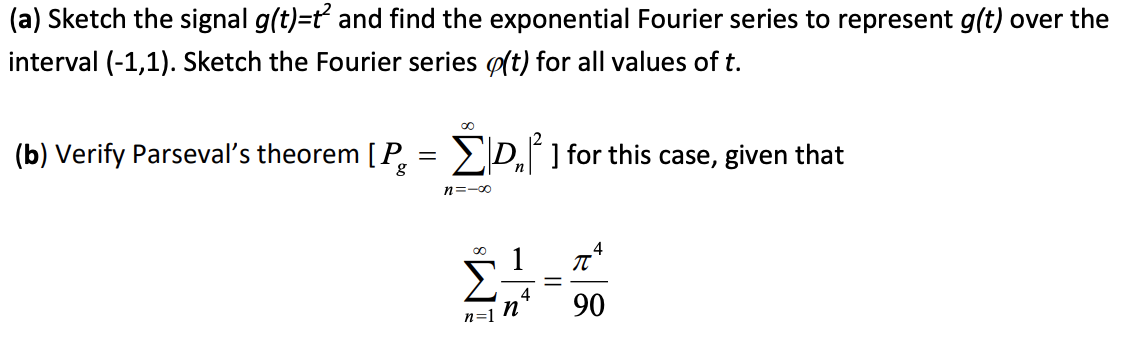 Solved (a) Sketch the signal g(t)=ť and find the exponential | Chegg.com