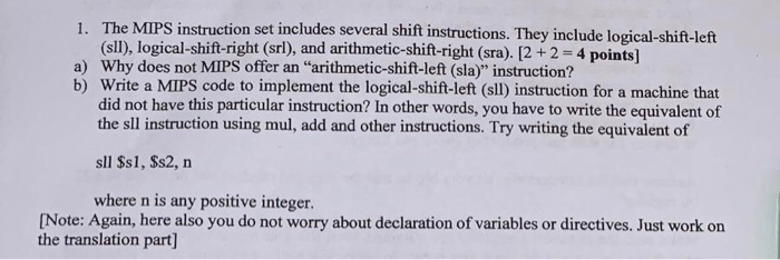 Solved 1. The MIPS instruction set includes several shift | Chegg.com