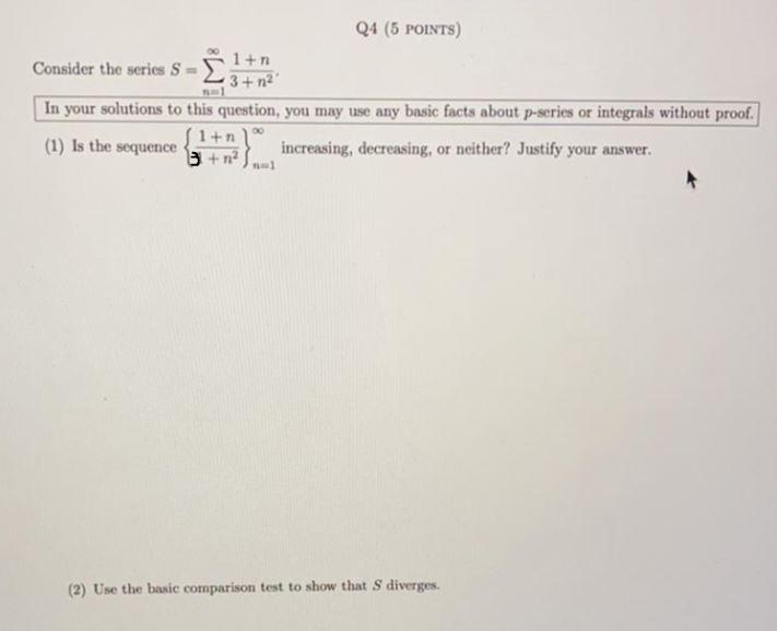 Solved Q4 (5 POINTS) 1+n Consider the series S 3+ n2 In your | Chegg.com