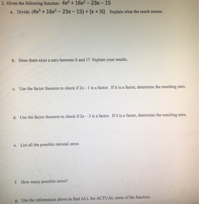 Solved 2. Given the following function: 4x3 + 16x2-23x-15 | Chegg.com