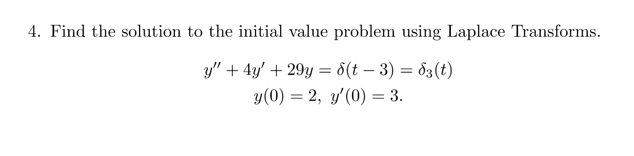 Solved 4 Find The Solution To The Initial Value Problem 