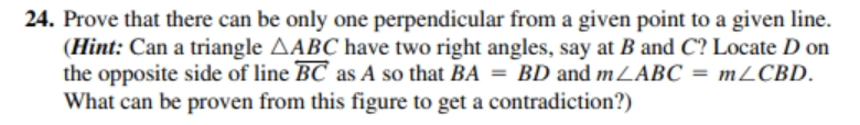 Solved Prove that there can be only one perpendicular from a | Chegg.com
