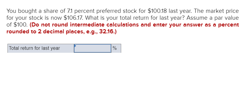 Solved You bought a share of 7.1 percent preferred stock for | Chegg.com