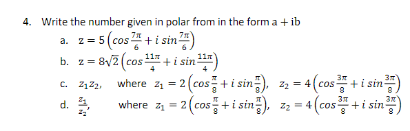 Solved 4. Write the number given in polar from in the form | Chegg.com