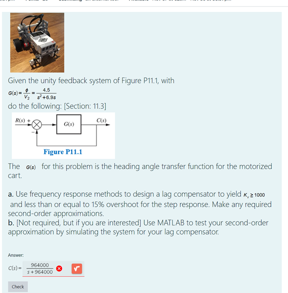 Solved Given the unity feedback system of Figure P11.1, with | Chegg.com