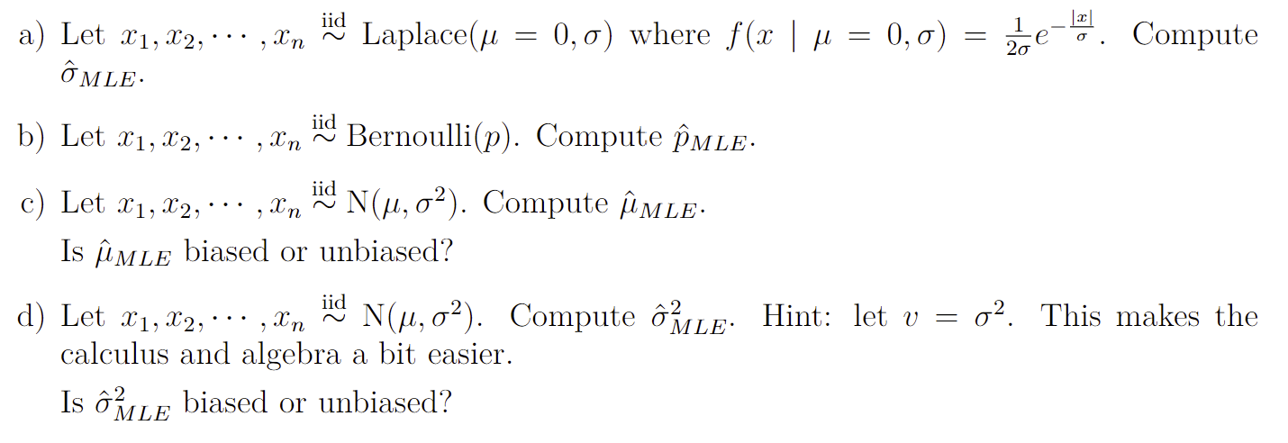 Solved a) Let x1,x2,⋯,xn∼ iid Laplace(μ=0,σ) where | Chegg.com