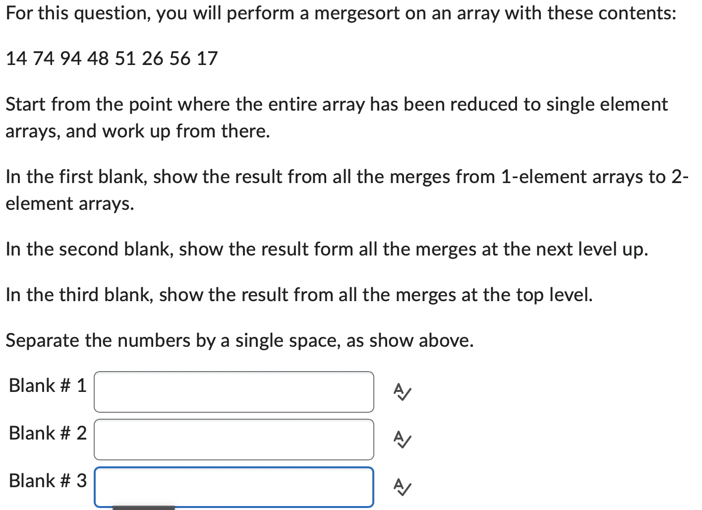 Solved For this question, you will perform a mergesort on an | Chegg.com