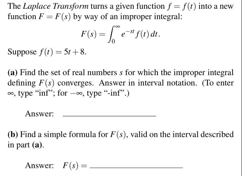 Solved The Laplace Transform turns a given function f=f(t) | Chegg.com