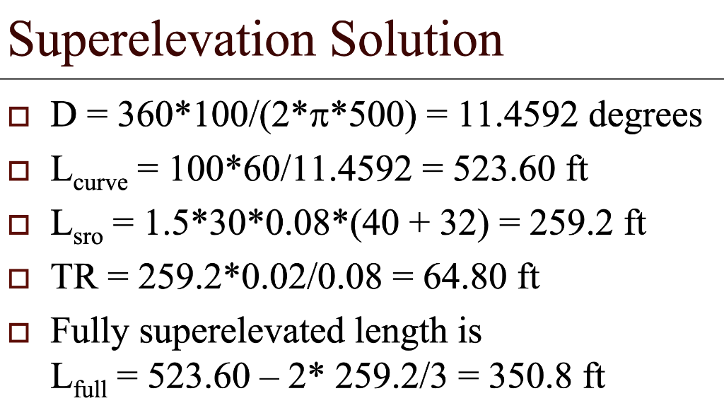 Repeat the Superelevation Runoff Example 1. Use the | Chegg.com
