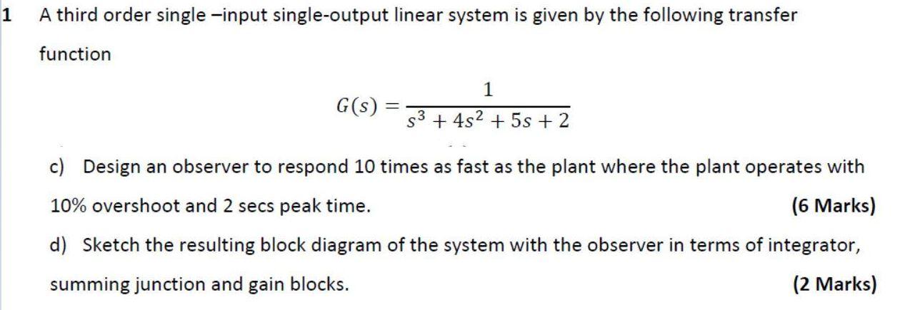 Solved 1 A Third Order Single Input Single Output Linear 7407