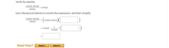 Solved Verify the identity. tan(u)cos(u)sec(u)=cot(u) Use a | Chegg.com