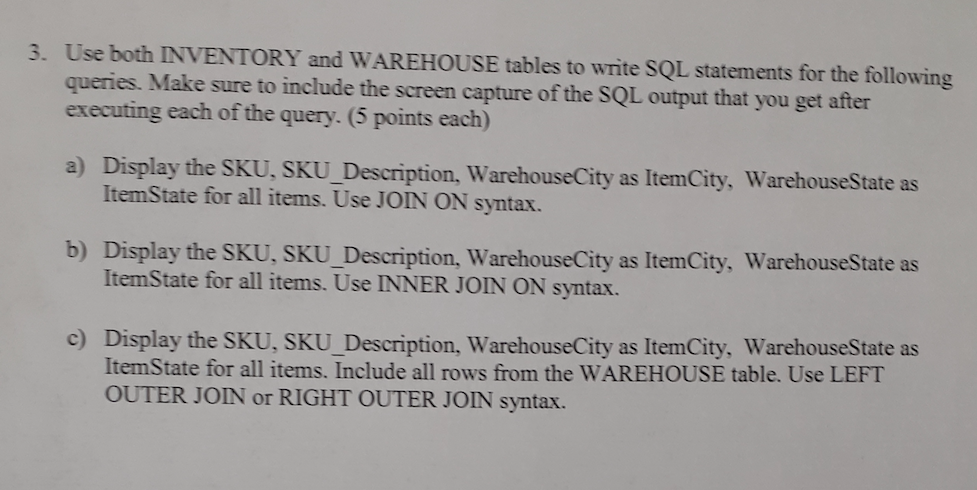 Solved 3. Use both INVENTORY and WAREHOUSE tables to write | Chegg.com