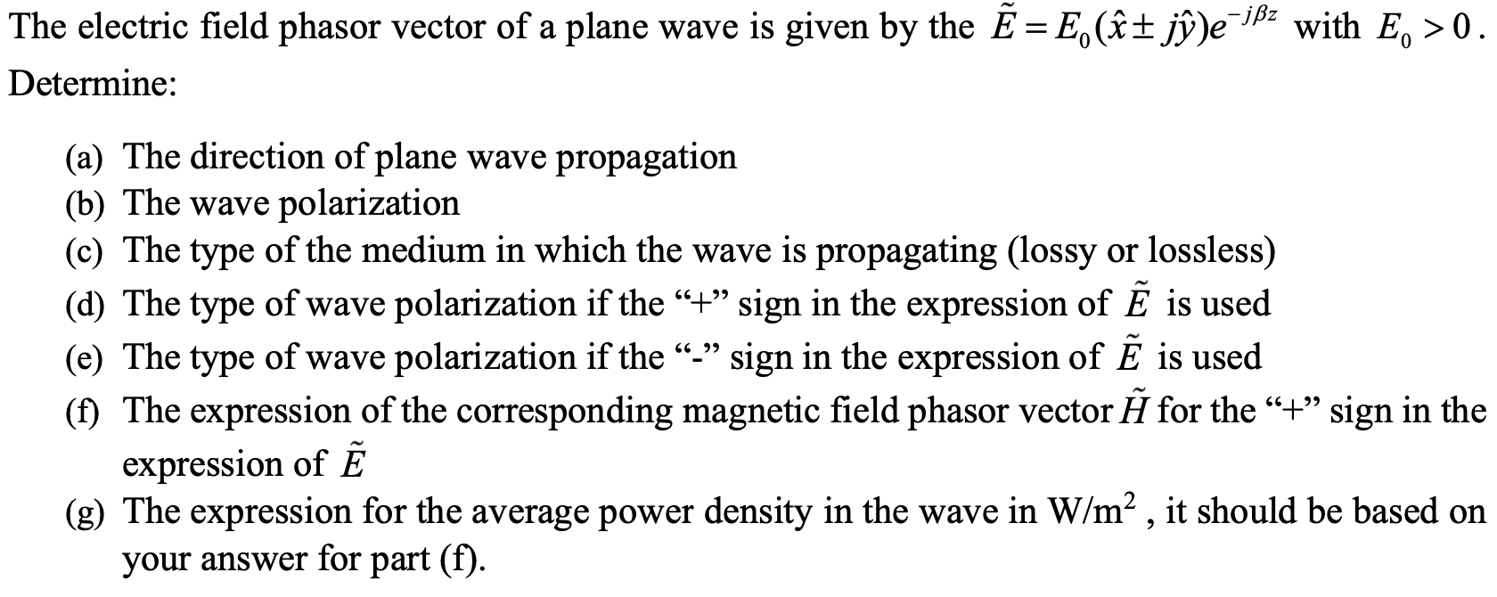 Solved The electric field phasor vector of a plane wave is | Chegg.com