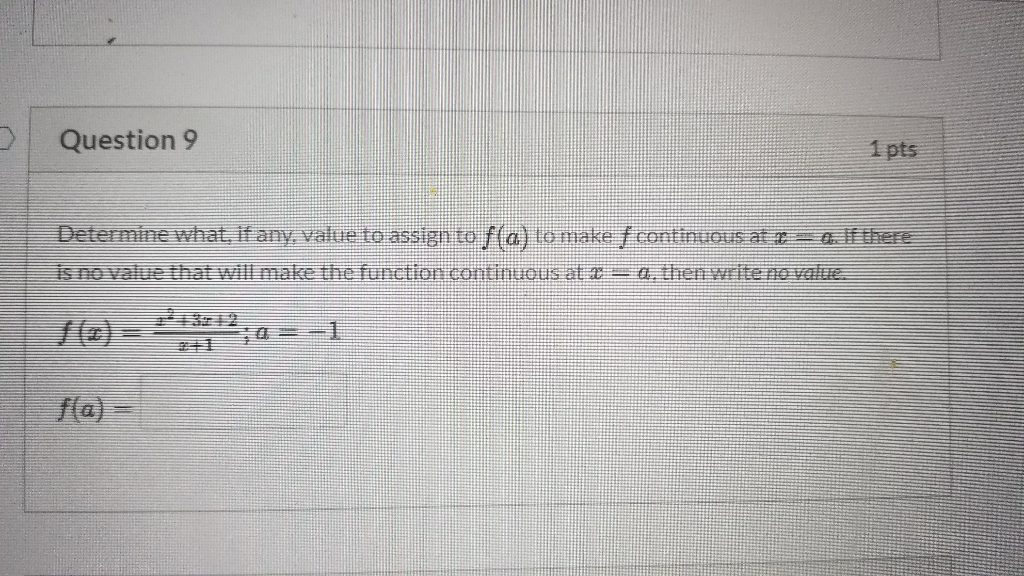 Solved Question 9 1 pts Determine what, if any, value to | Chegg.com