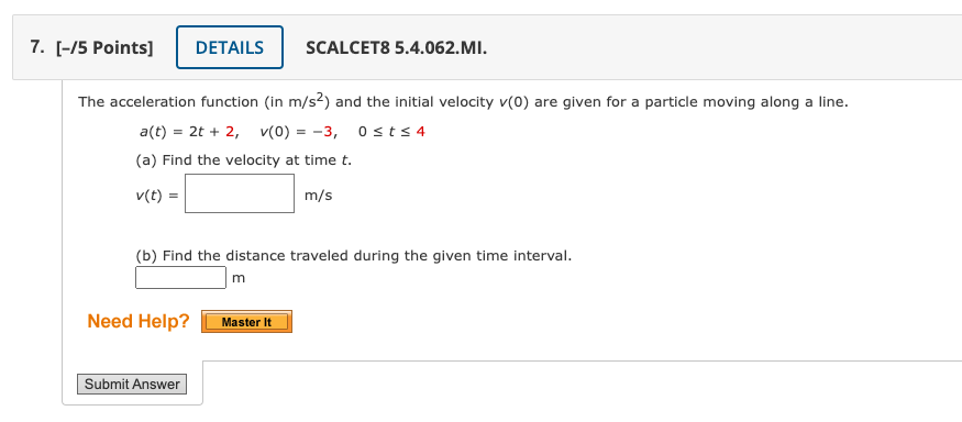 Solved The Acceleration Function In Ms2 And The Initial 7542