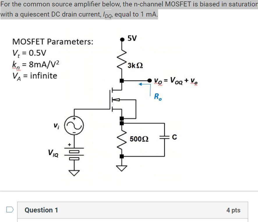 Solved For the common source amplifier below, the n-channel | Chegg.com
