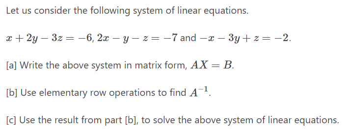 Solved Let us consider the following system of linear | Chegg.com