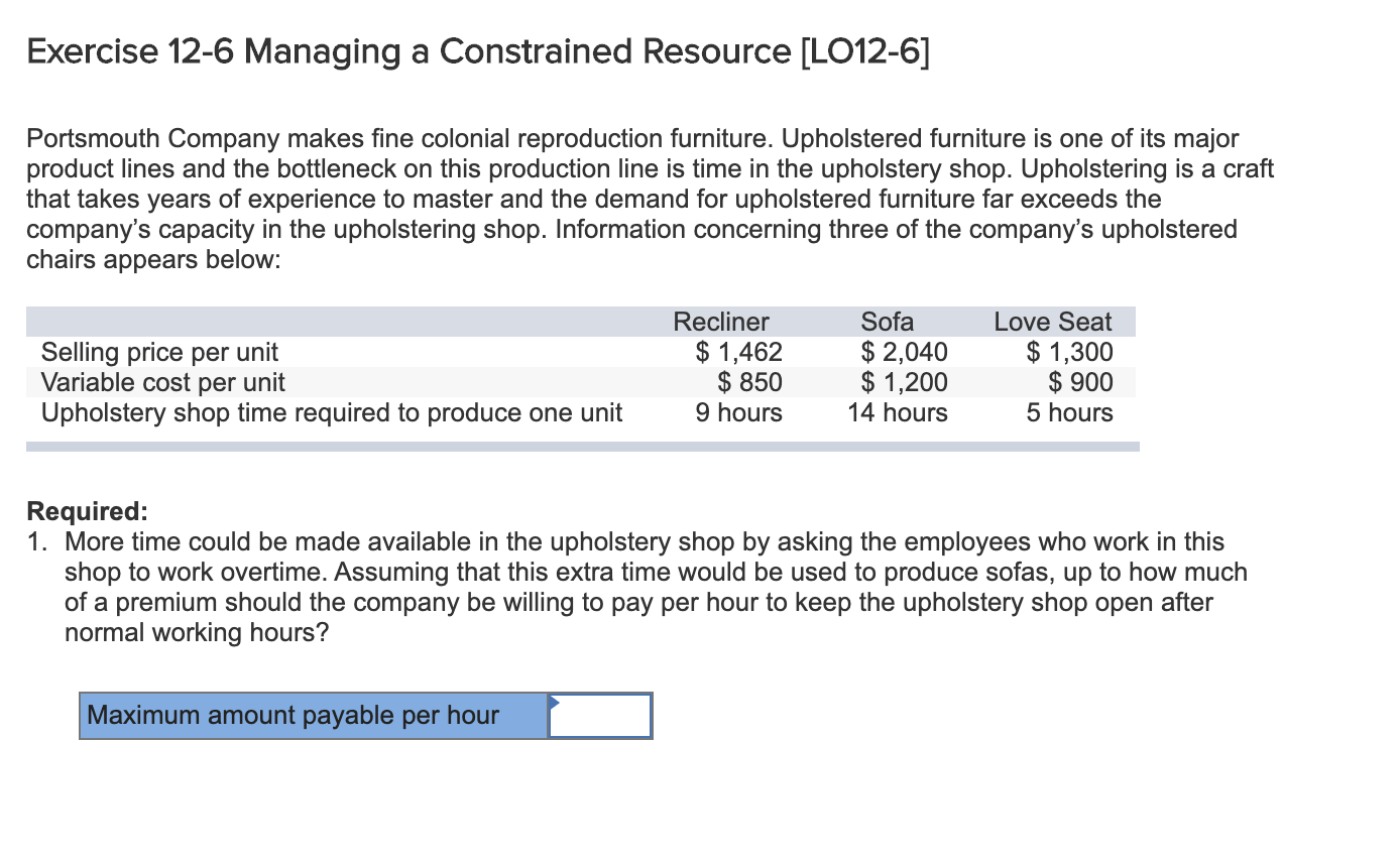Solved Exercise 12-6 Managing a Constrained Resource | Chegg.com