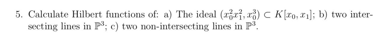 Solved 5. Calculate Hilbert functions of: a) The ideal | Chegg.com