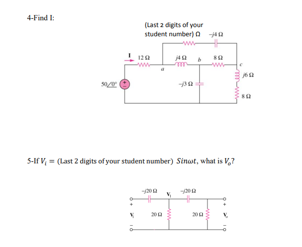 Solved 4-Find I: 5-If Vi= (Last 2 digits of your student | Chegg.com