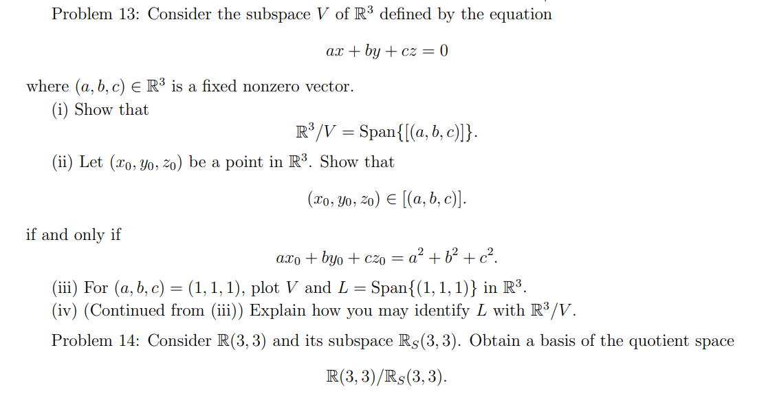 Solved Problem 13: Consider the subspace V of R3 defined by | Chegg.com