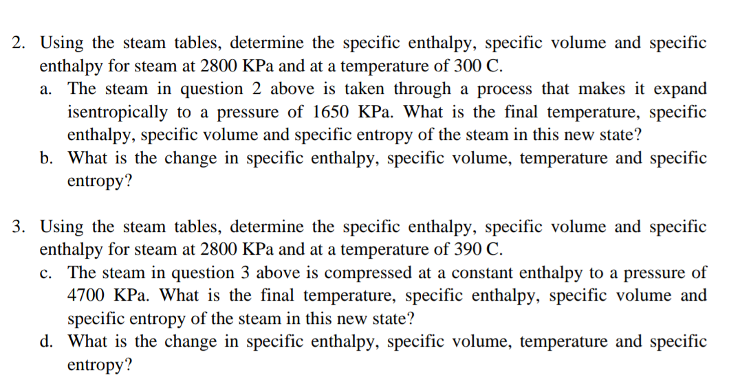 Solved FIND SPECIFIC ENTROPY, ENTHALPY, FINAL TEMPERATURE | Chegg.com