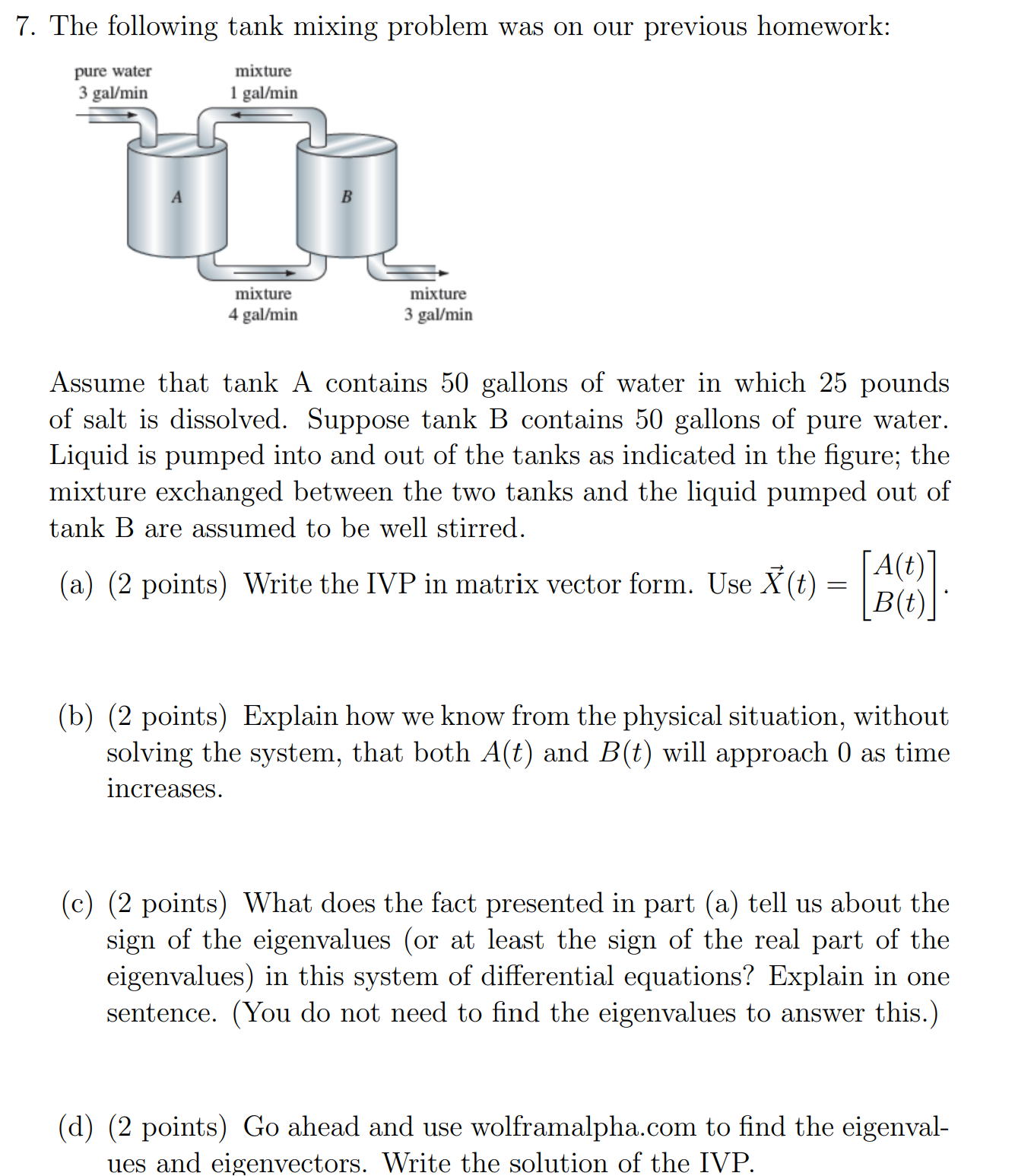 Solved The following tank mixing problem was on our previous | Chegg.com