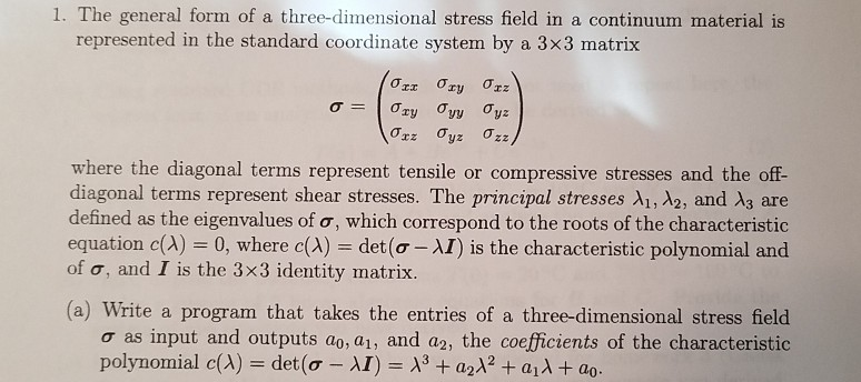 Solved 1. The general form of a three-dimensional stress | Chegg.com