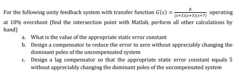 (5+2)(8+3)(s+7) operating For the following unity | Chegg.com