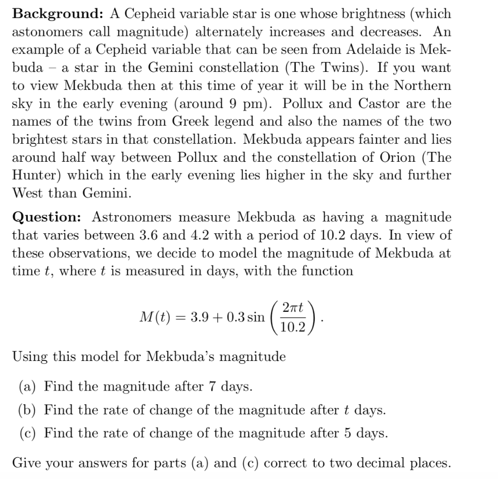 Solved Background: A Cepheid variable star is one whose | Chegg.com