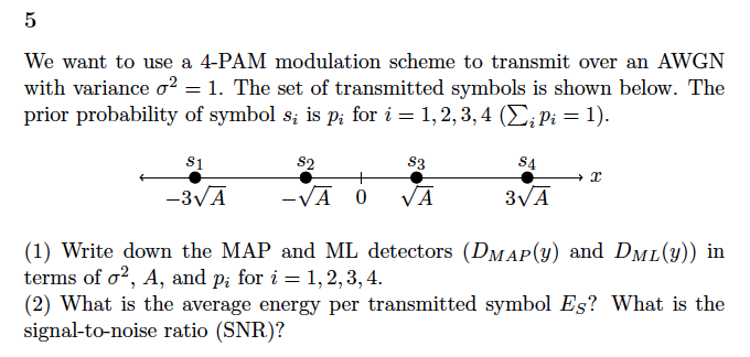 We want to use a 4-PAM modulation scheme to transmit | Chegg.com