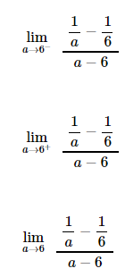 Solved lima→6−a−6a1−61 lima→6+a−6a1−61 lima→6a−6a1−61 | Chegg.com